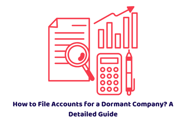 How to File Accounts for a Dormant Company? A Detailed Guide