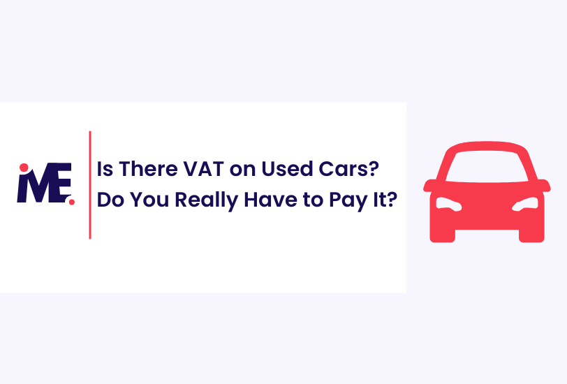 Is There VAT on Used Cars? Do You Really Have to Pay It? - Micro Entity ...