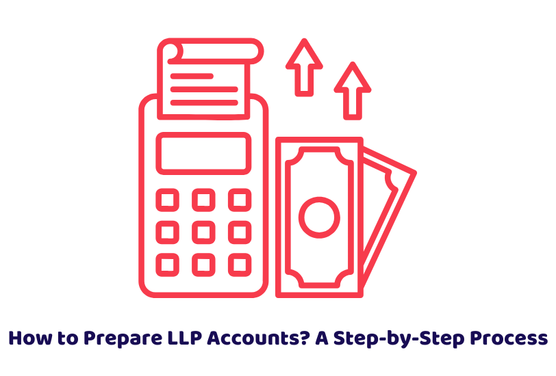 How to Prepare LLP Accounts? A Step-by-Step Process - Micro Entity Accounts