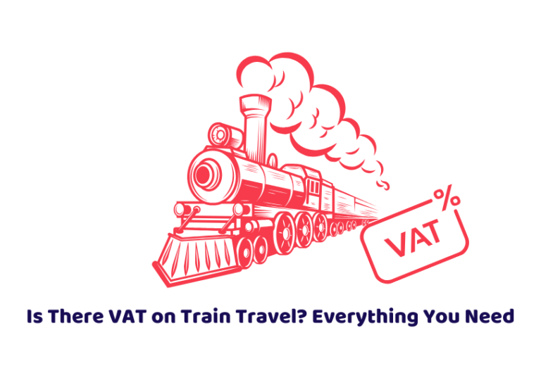 Is There VAT on Train Travel? Everything You Need - Micro Entity Accounts